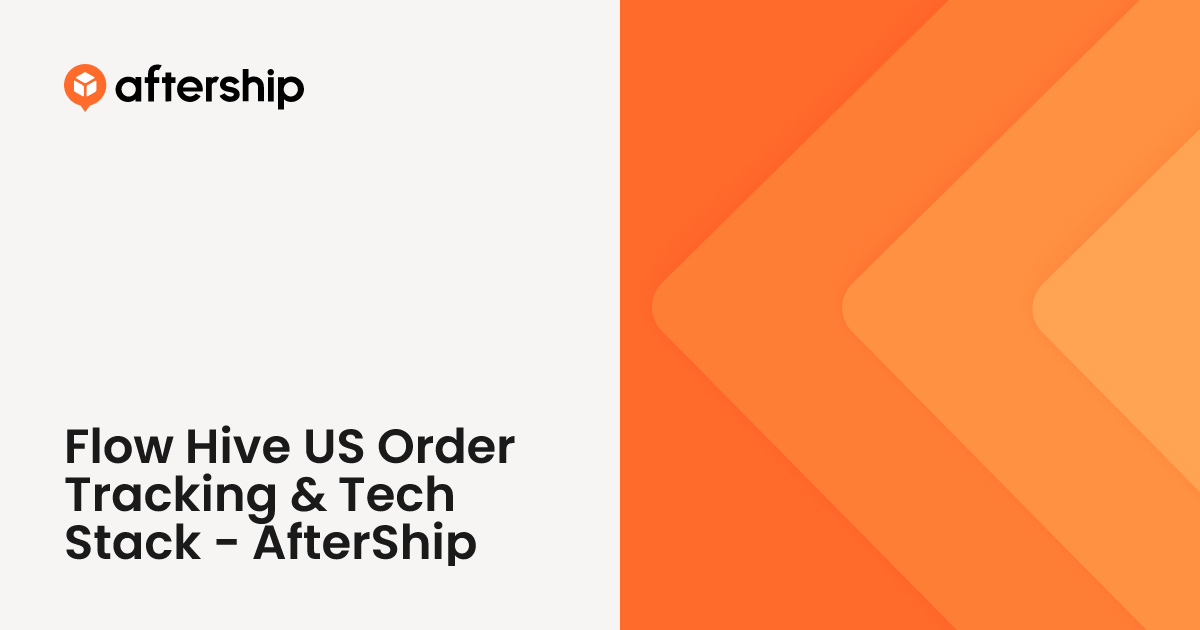 Flow Hive US Order Tracking & Tech Stack - AfterShip